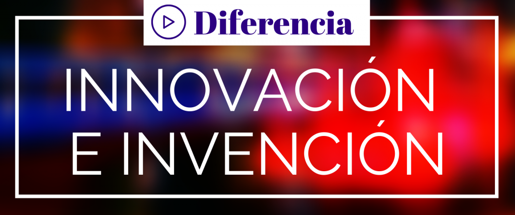 ¿Cual es la diferencia entre innovación e invención? - Donají Pérez ...